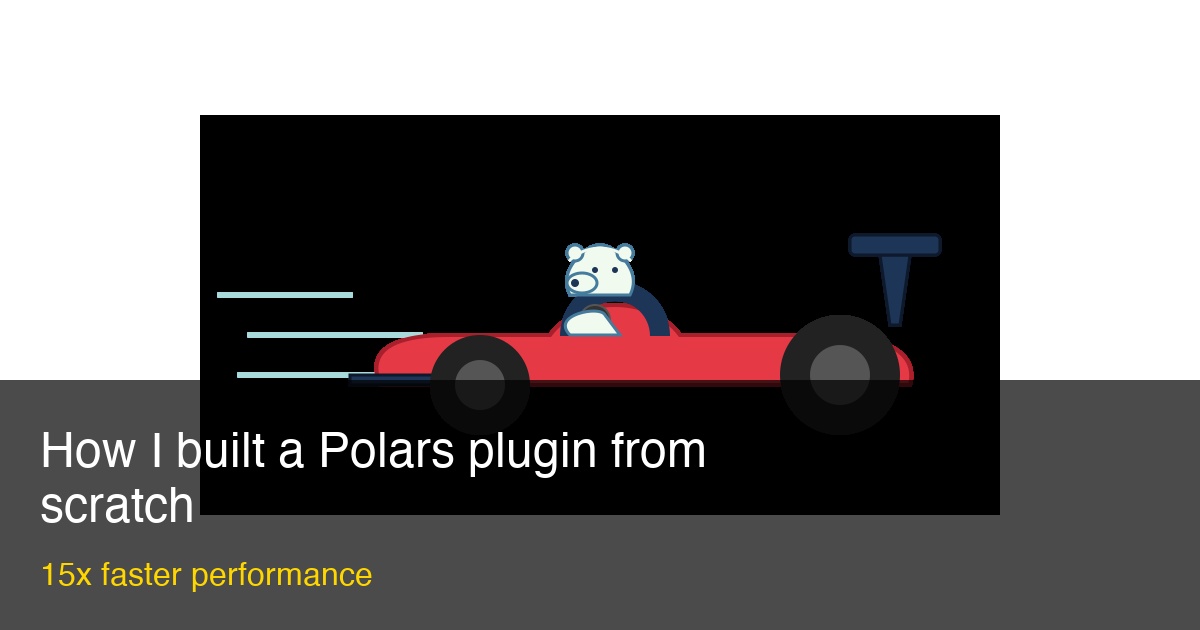 How I built a Polars plugin from scratch - SemanticTrails